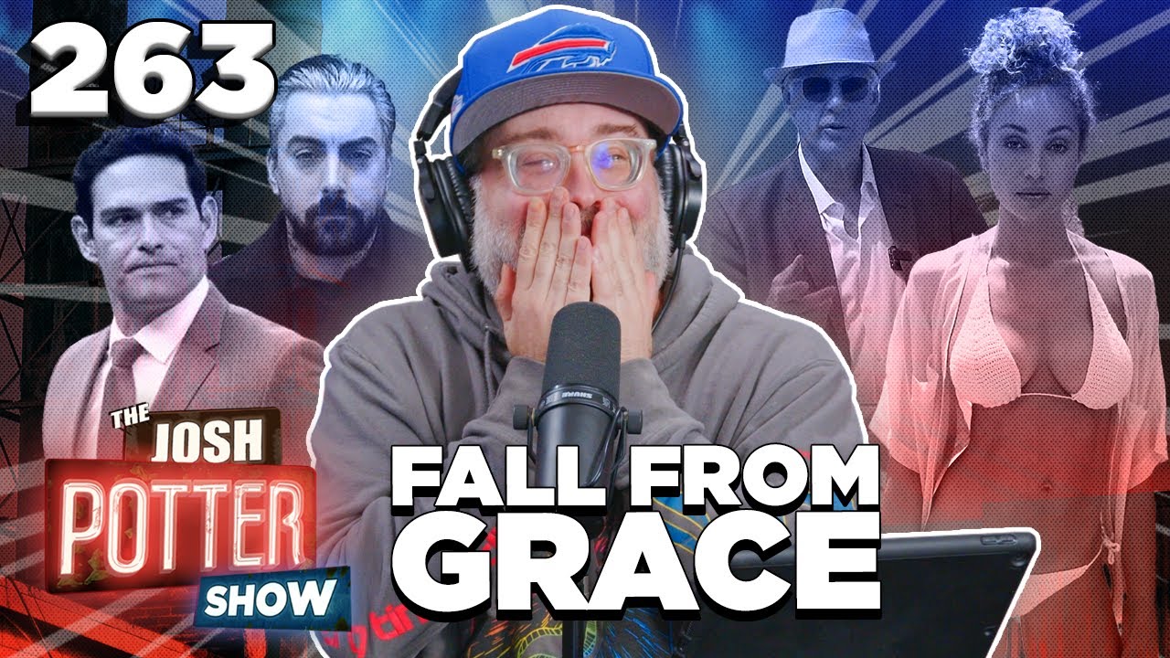 Fall From Grace w/Josh Potter (EP 263) | The Josh Potter Show - YouTube