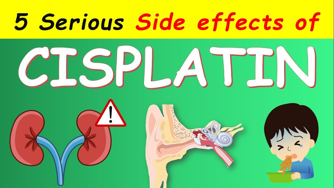 Cisplatin in Chemotherapy - Important Side Effects - How to manage them ...
