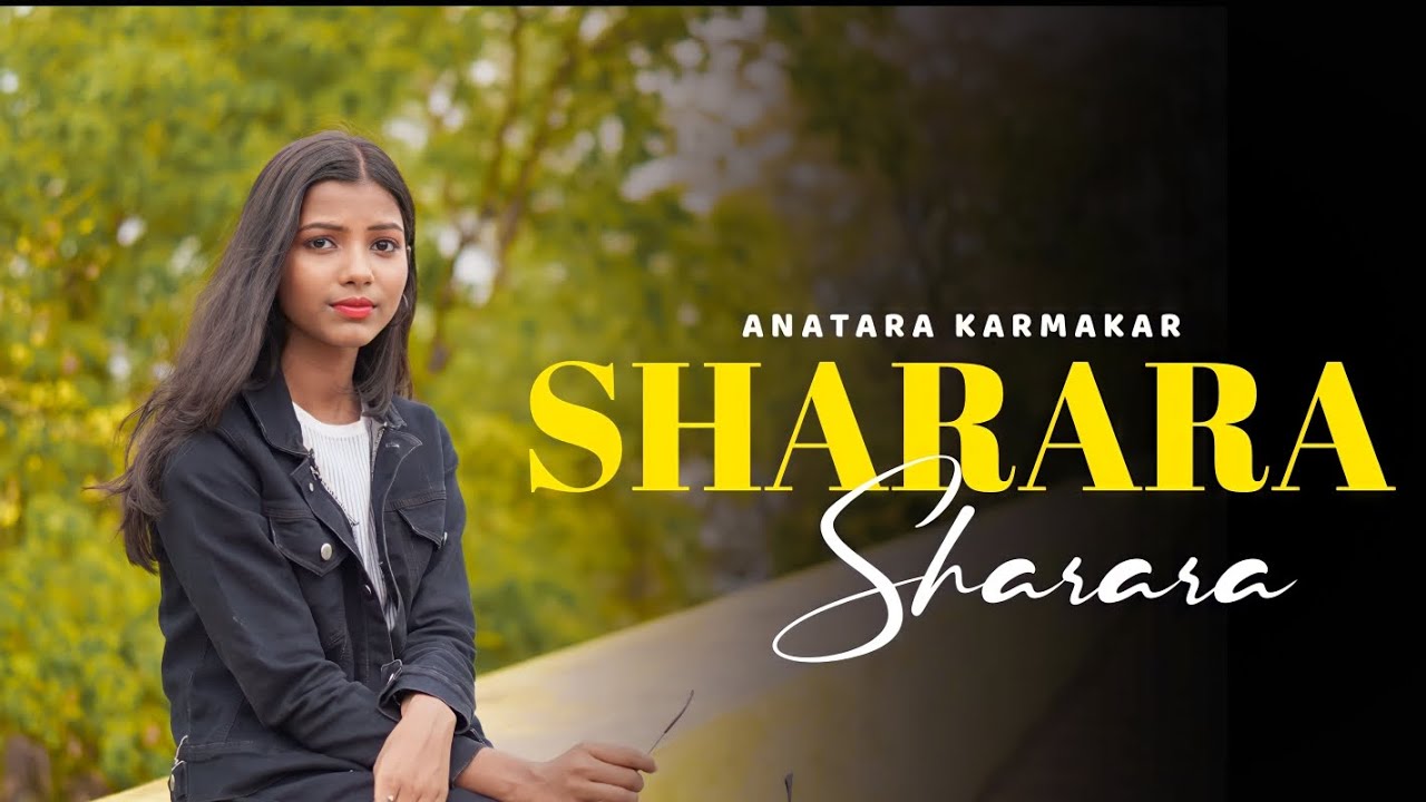 Sharara Sharara - New version || Recreated cover by Antara Karmakar || #antara_sing #singing # ...
