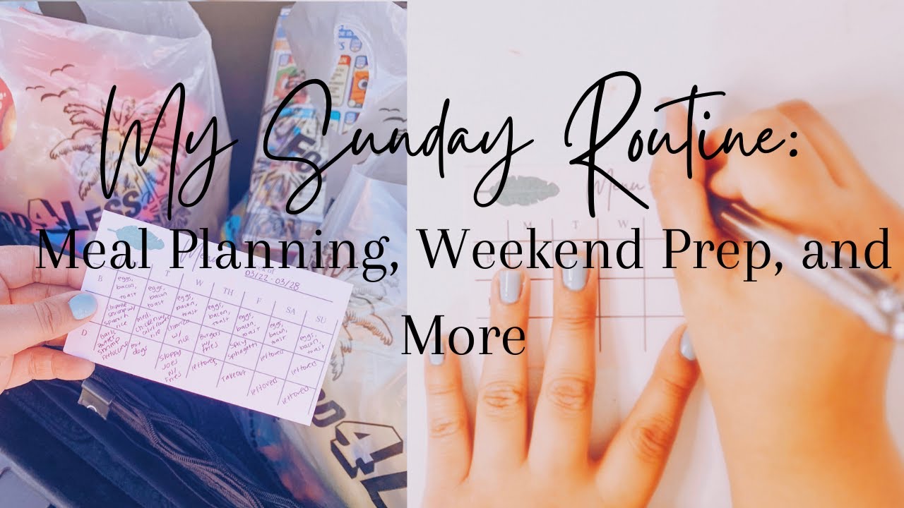 My Sunday Routine | How I Prep For The Week | Plan With Me | Meal ...