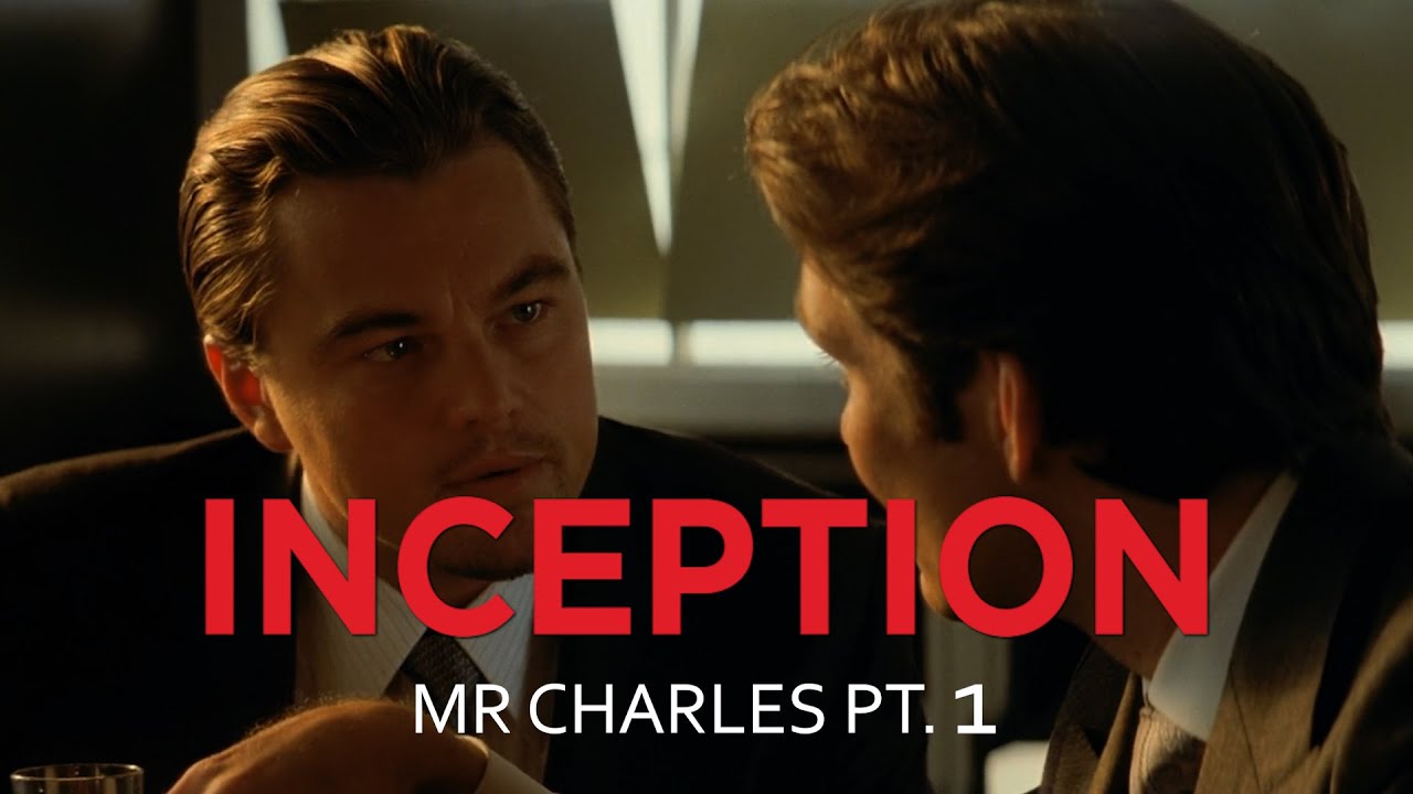 Mr Charles Pt. 1 - Inception Complete Score (Film Mix) - YouTube