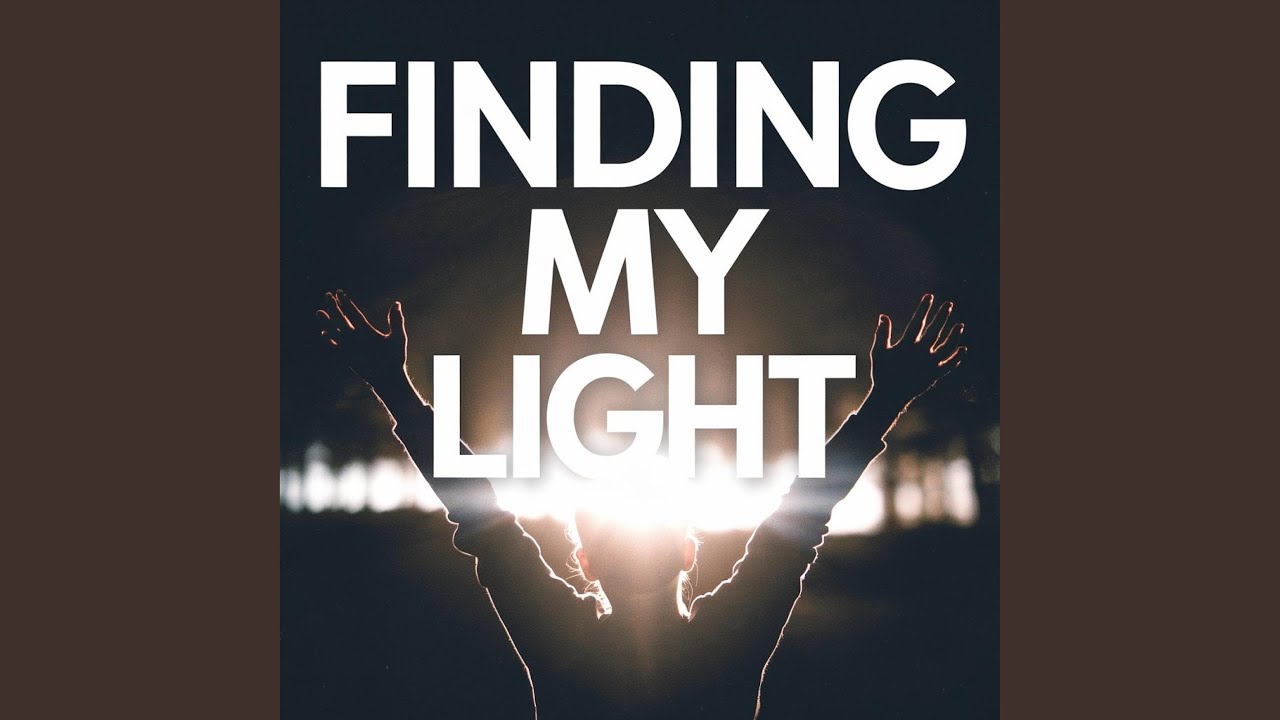 Finding My Light - YouTube