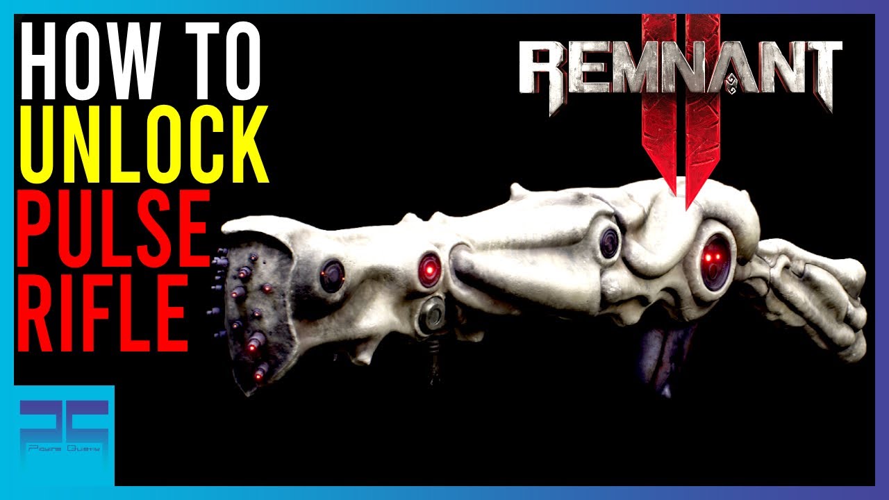 Remnant 2 - How to unlock the AMAZING Pulse Rifle | Step-by-step guide ...