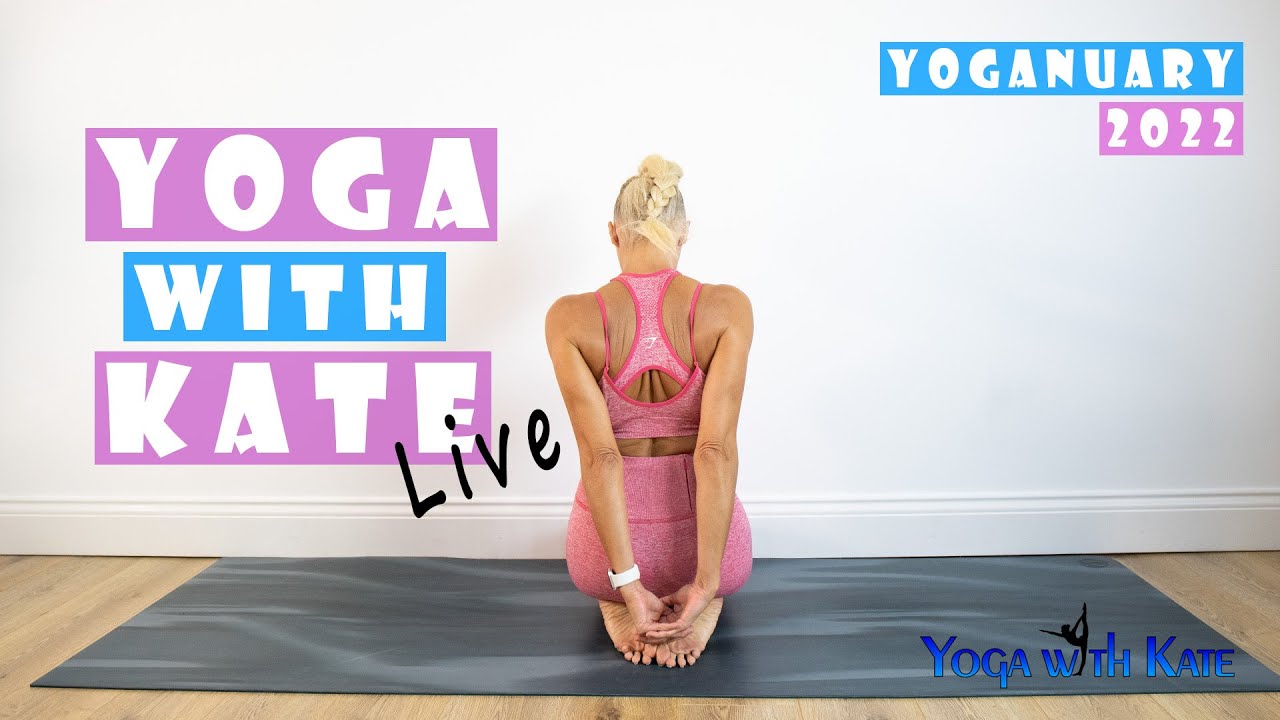 Yoga with Kate LIVE | Yoganuary 2022 | 13th Jan 2022 - YouTube