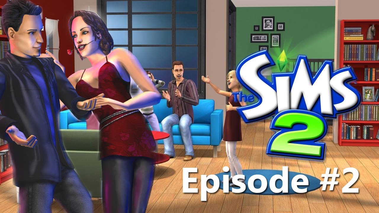 Lets Play The Sims 2 - Episode #2 - YouTube
