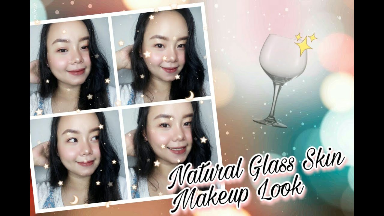 Natural Glass Skin Makeup Look - YouTube