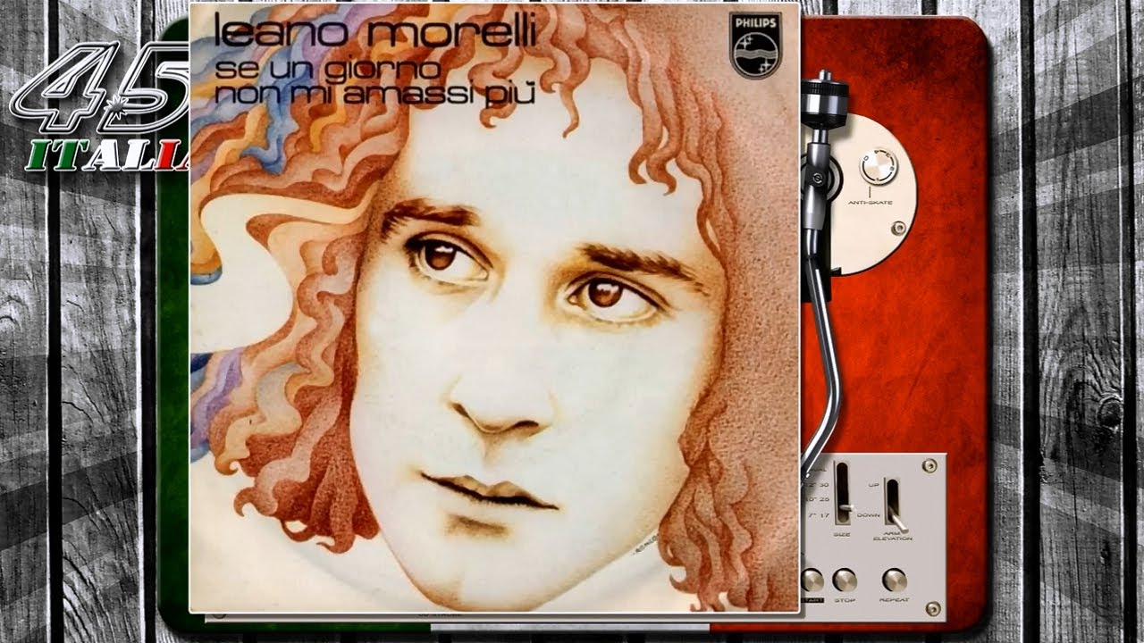 Leano Morelli - Se Un Giorno Non Mi Amassi Più [1978] - YouTube