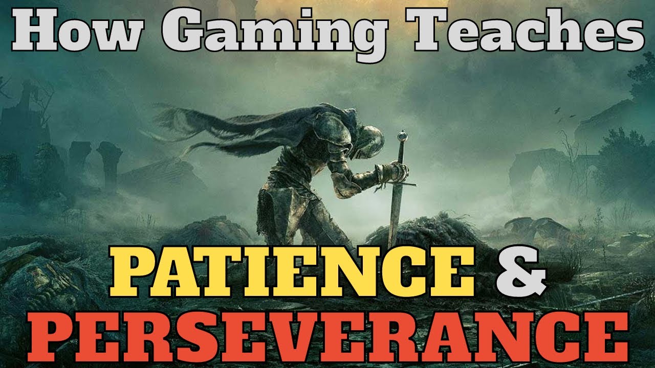 How Video Games Teach Patience & Perseverance - YouTube