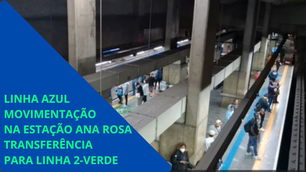 Ana Rosa - Movimentação e Transferência Entre as Estações das Linhas ...