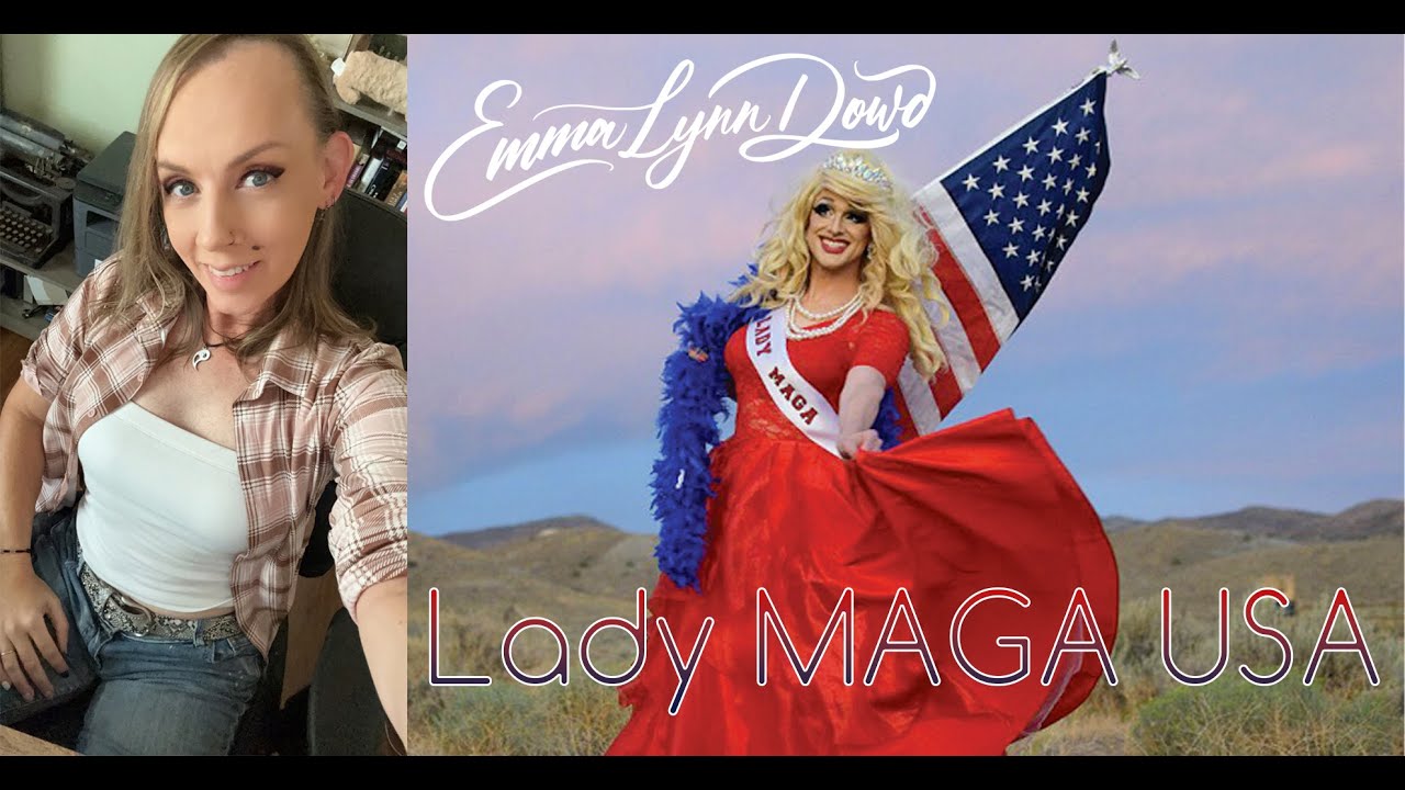 Emma Dowd Show - Guest: Drag Artist & Advocate Lady MAGA USA - YouTube