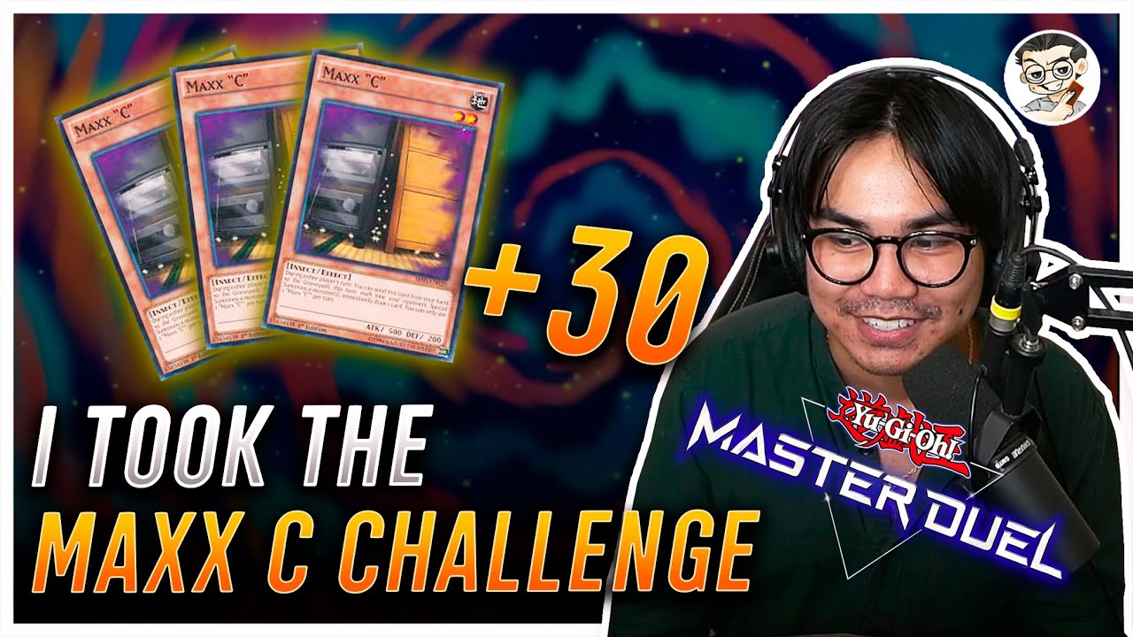 I TOOK THE MAXX C CHALLENGE and heres what happened - Yu-Gi-Oh! Master ...