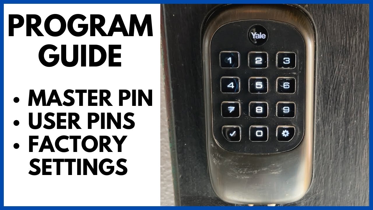 How To Program And Set The Master Pin On A Yale Keyless Lock YouTube how-to-program-and-set-the-master-pin-on-a-yale-keyless-lock-youtube