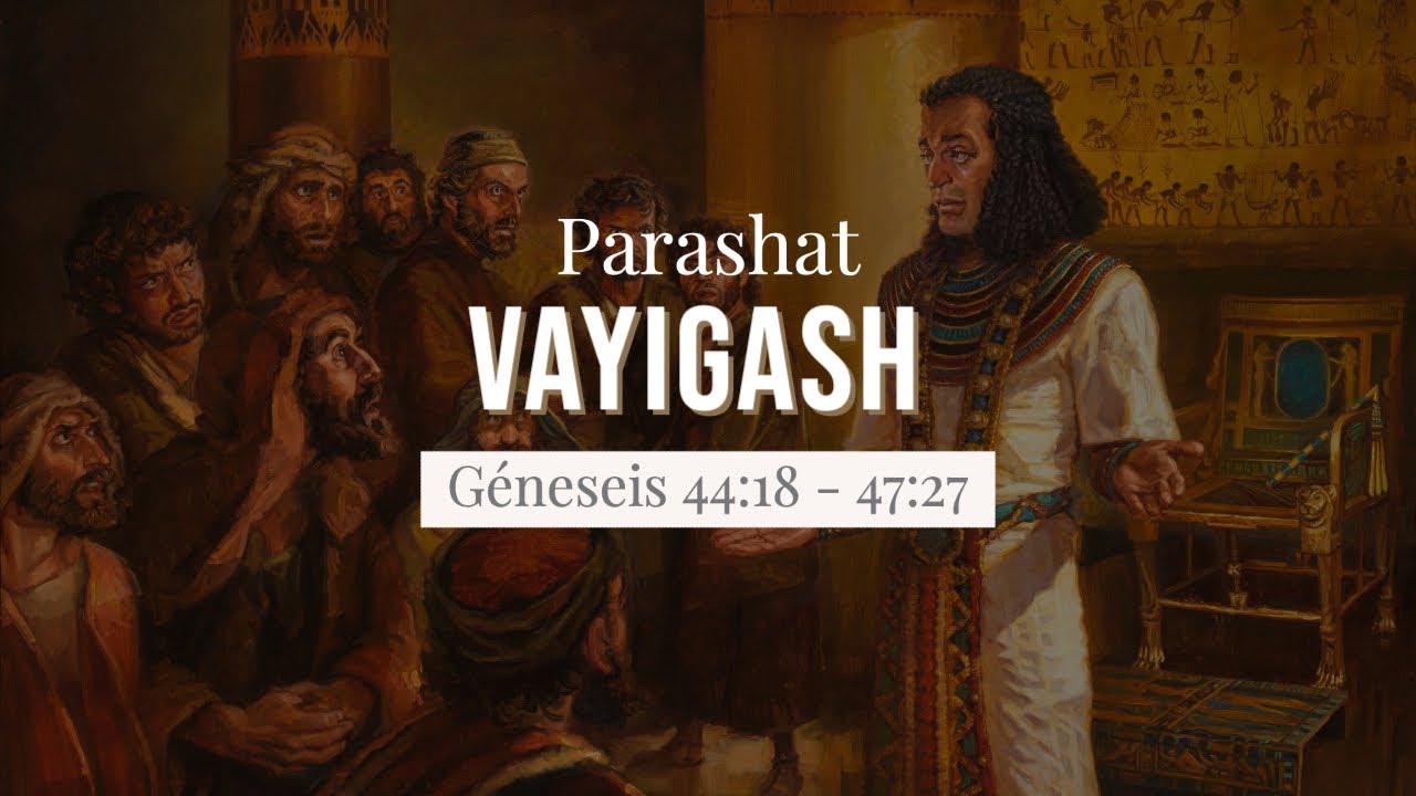 Parashat Vayigash - YouTube