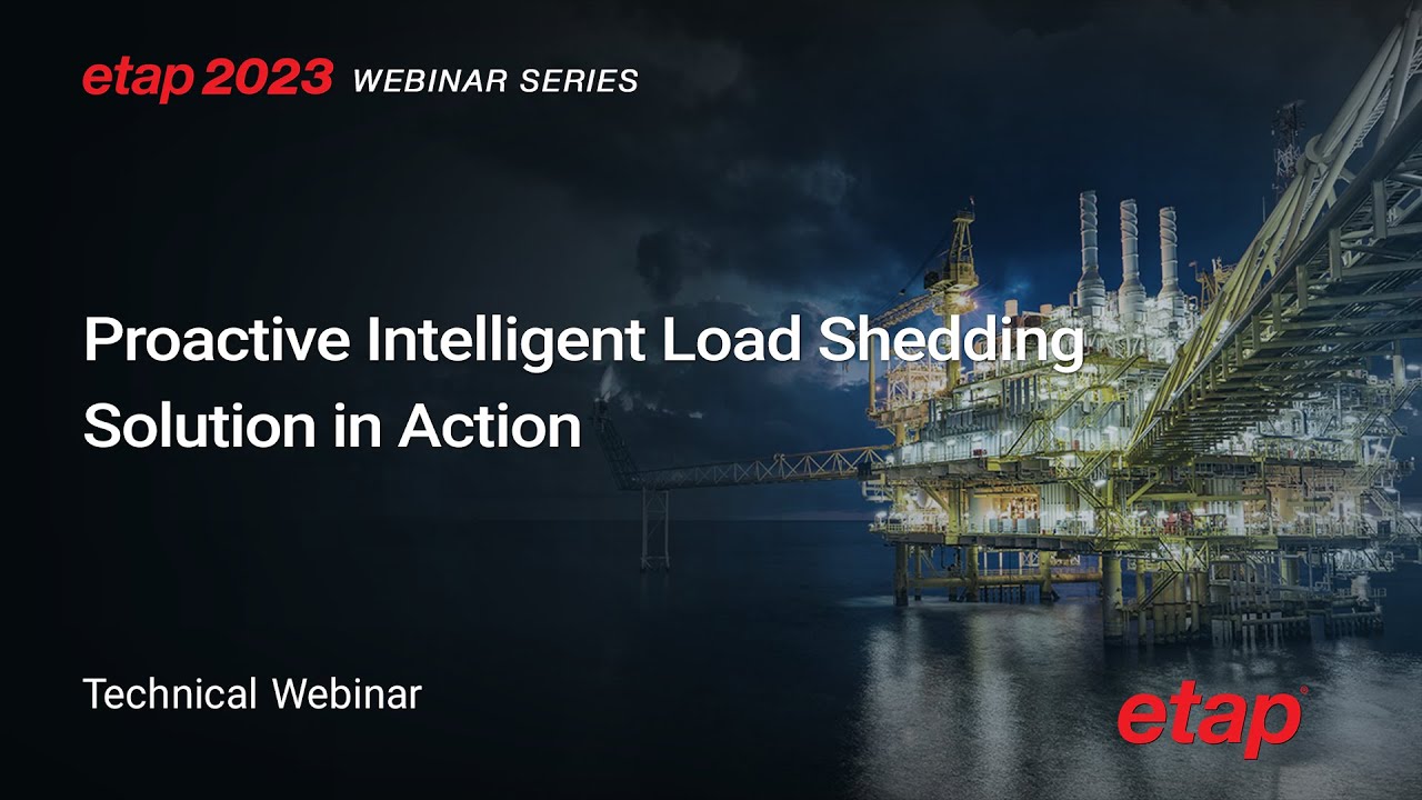 How to Overcome Load Shedding Challenges with ETAP Intelligent Load ...