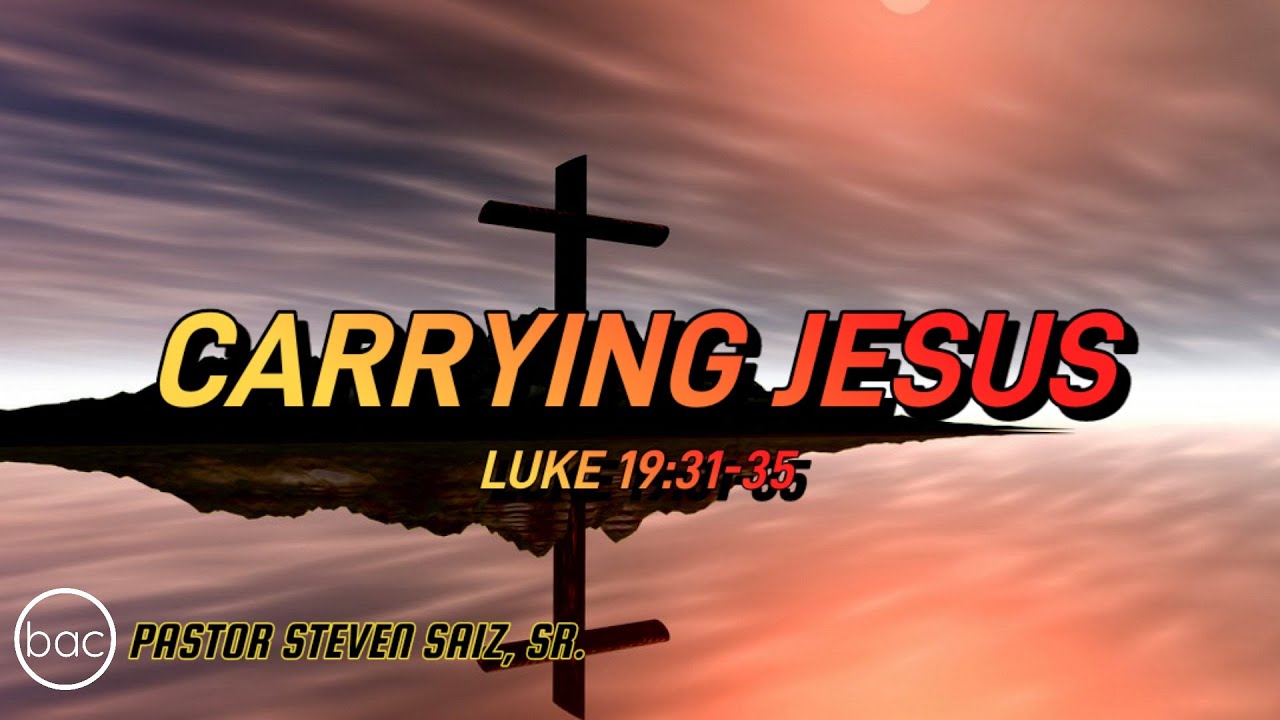 Carrying Jesus, Steven Saiz, Sr. - YouTube
