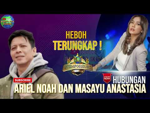 berita heboh, Terungkap Hubungan Ariel NOAH dan Masayu Anastasia