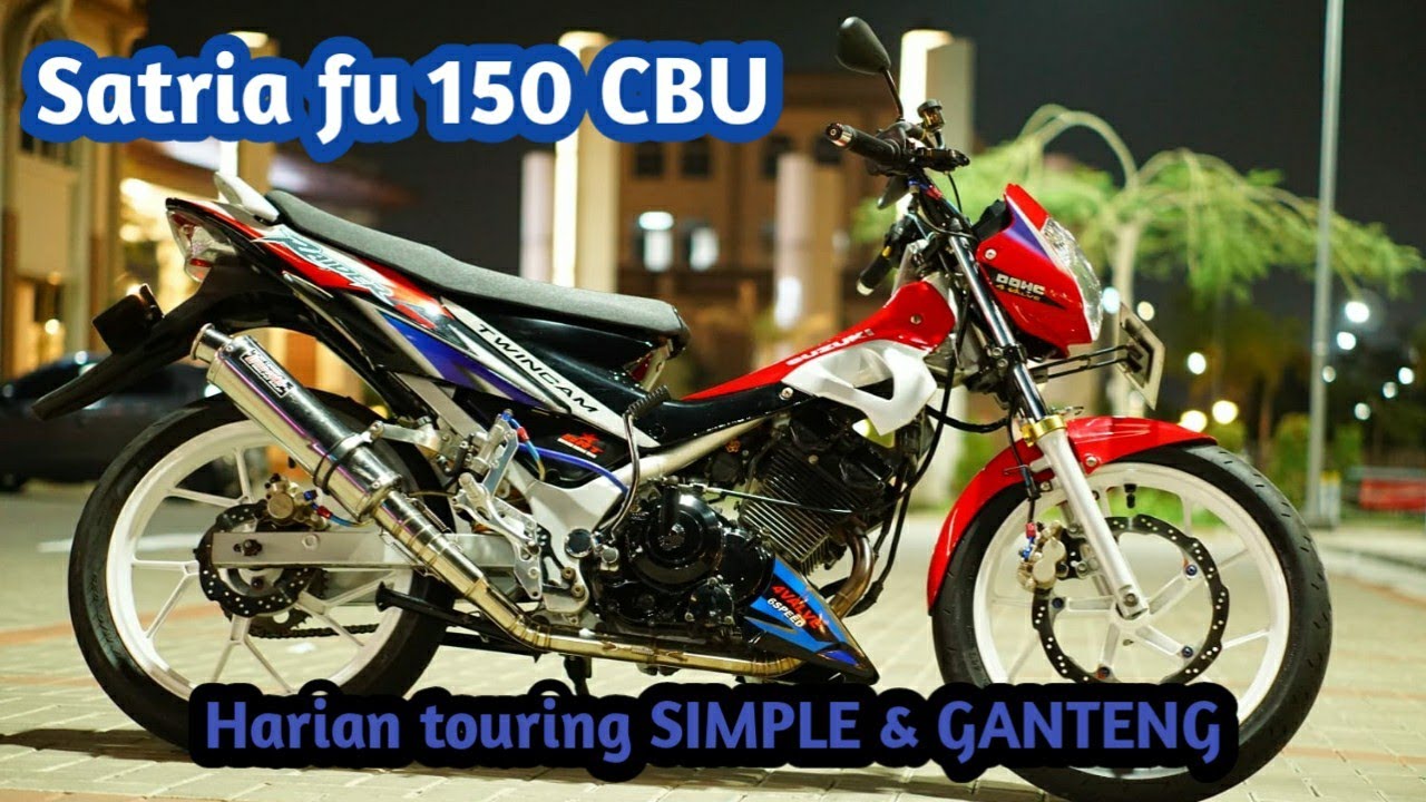 SATRIA FU 150 HARIAN TOURING SIMPLE DAN GANTENG - YouTube