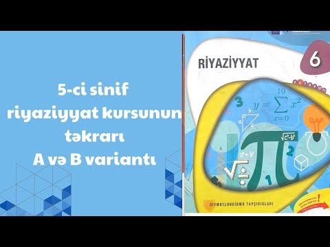 5-ci sinif riyaziyyat kursunun təkrarı.A və B variantı qapalı.6-ci sinif riyaziyyat dim testi seh150