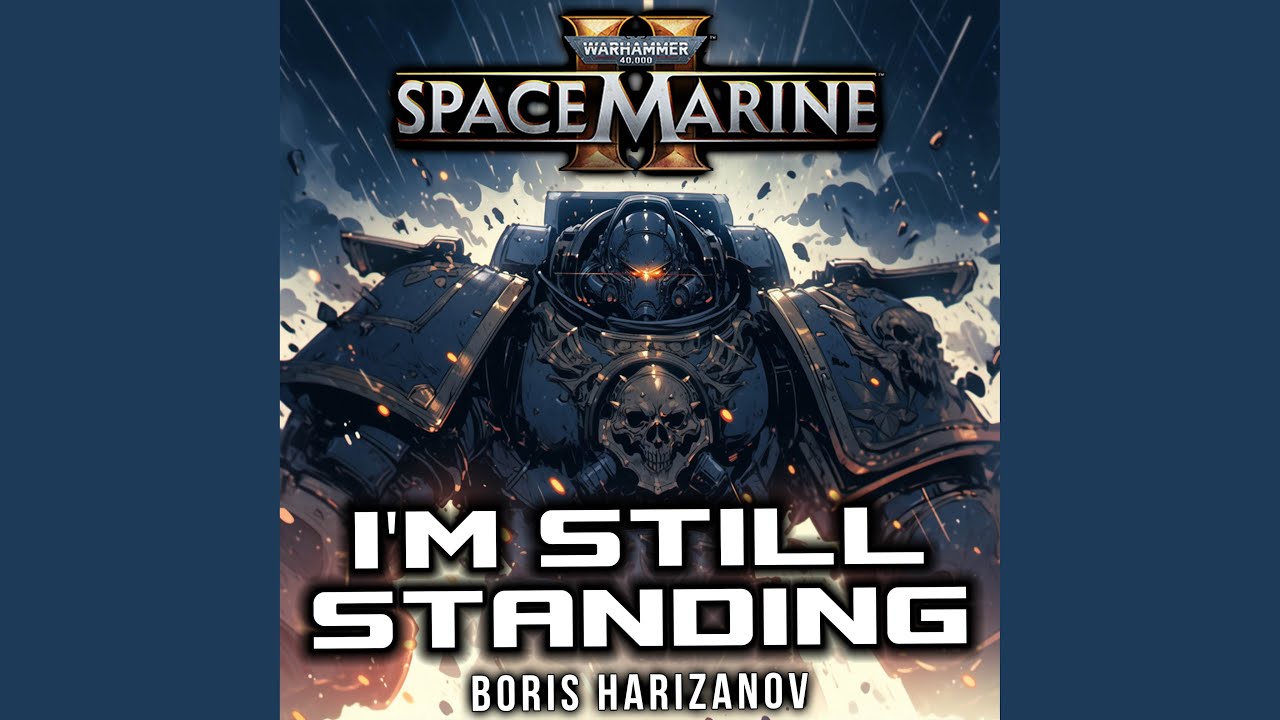 I'm Still Standing - Space Marine (Warhammer 40 000 Space Marine 2 ...