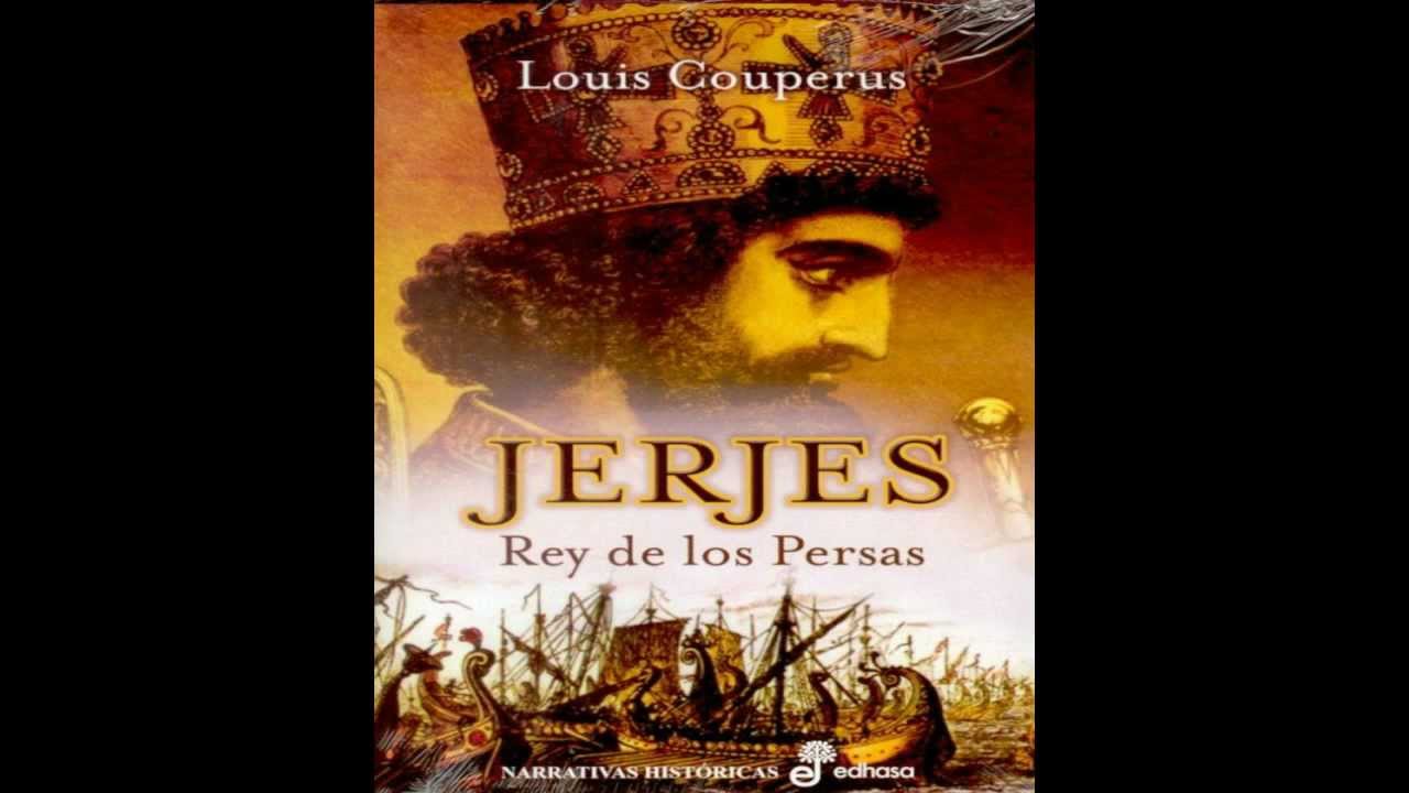 Jerjes, rey de los persas. De Louis Couperus - YouTube