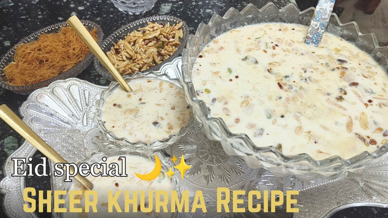 Eid Special Sheer khurma Recipe | Sheer khurma Recipe | best and easy ...