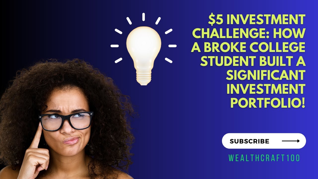 $5 Investment Challenge: How a Broke College Student Built a ...
