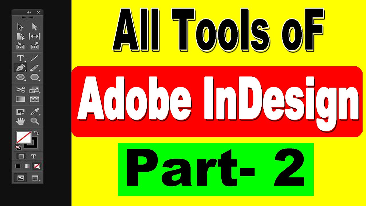 All Tools Of Adobe Indesign In Hindi , Part - 2 in Detail - YouTube