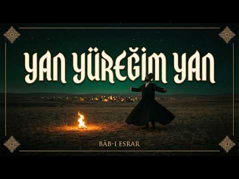 Yan Yüreğim Yan | Yunus Emre İlahisi | Türkçe İlahi | Tekke Tasavvuf Müziği | 432Hz | Bâb-ı Esrar