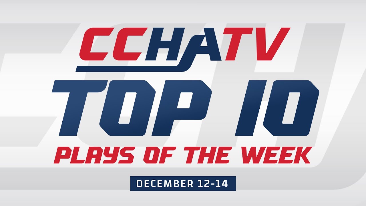 CCHA Top 10 Plays of the Week (Dec. 12-14) - YouTube