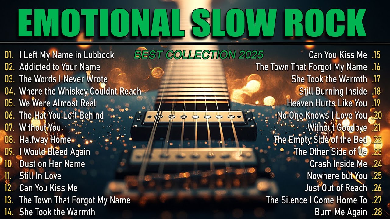 Emotional Slow Rock 2025 Vol.15 🎧 Heartfelt Slow Rock songs for the ...