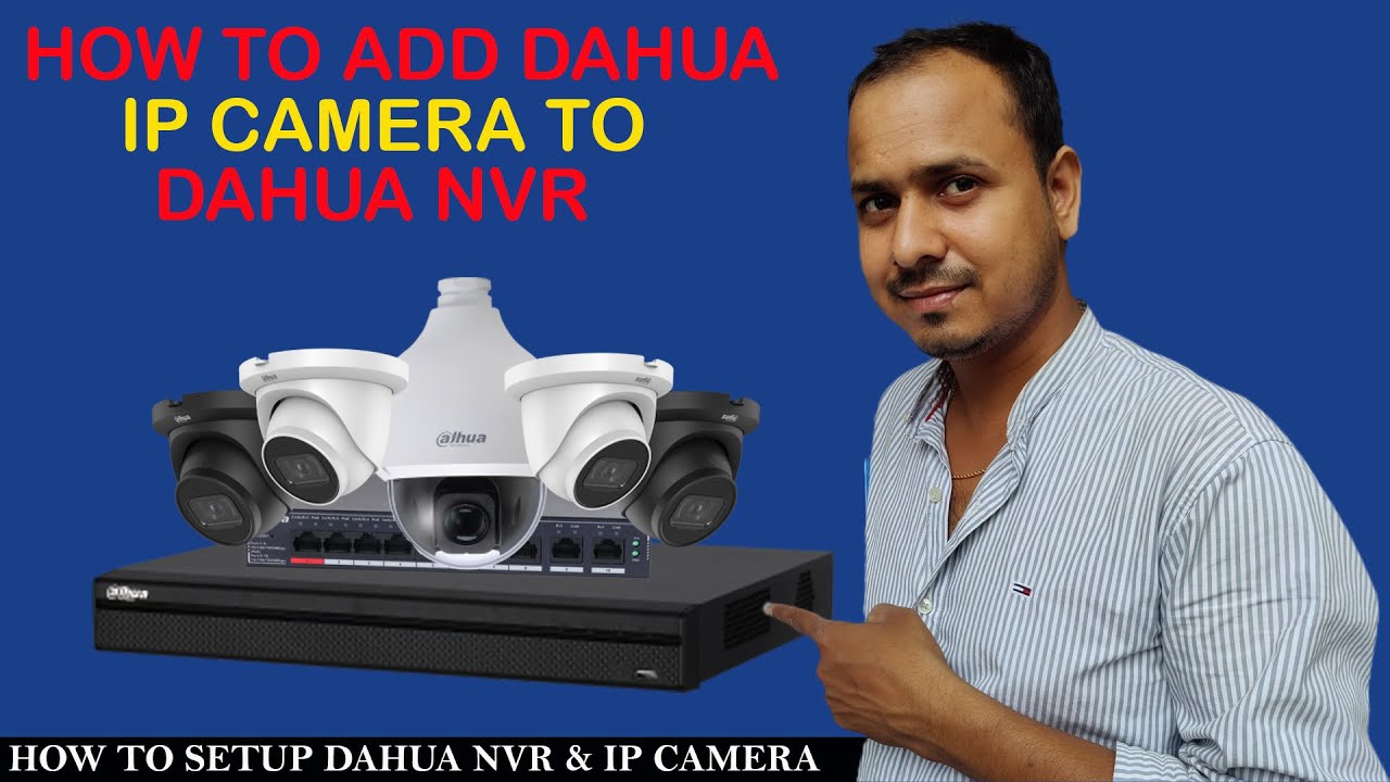 Dahua NVR IP Camera Full Setup | Dahua NVR & IP Camera Setup - YouTube