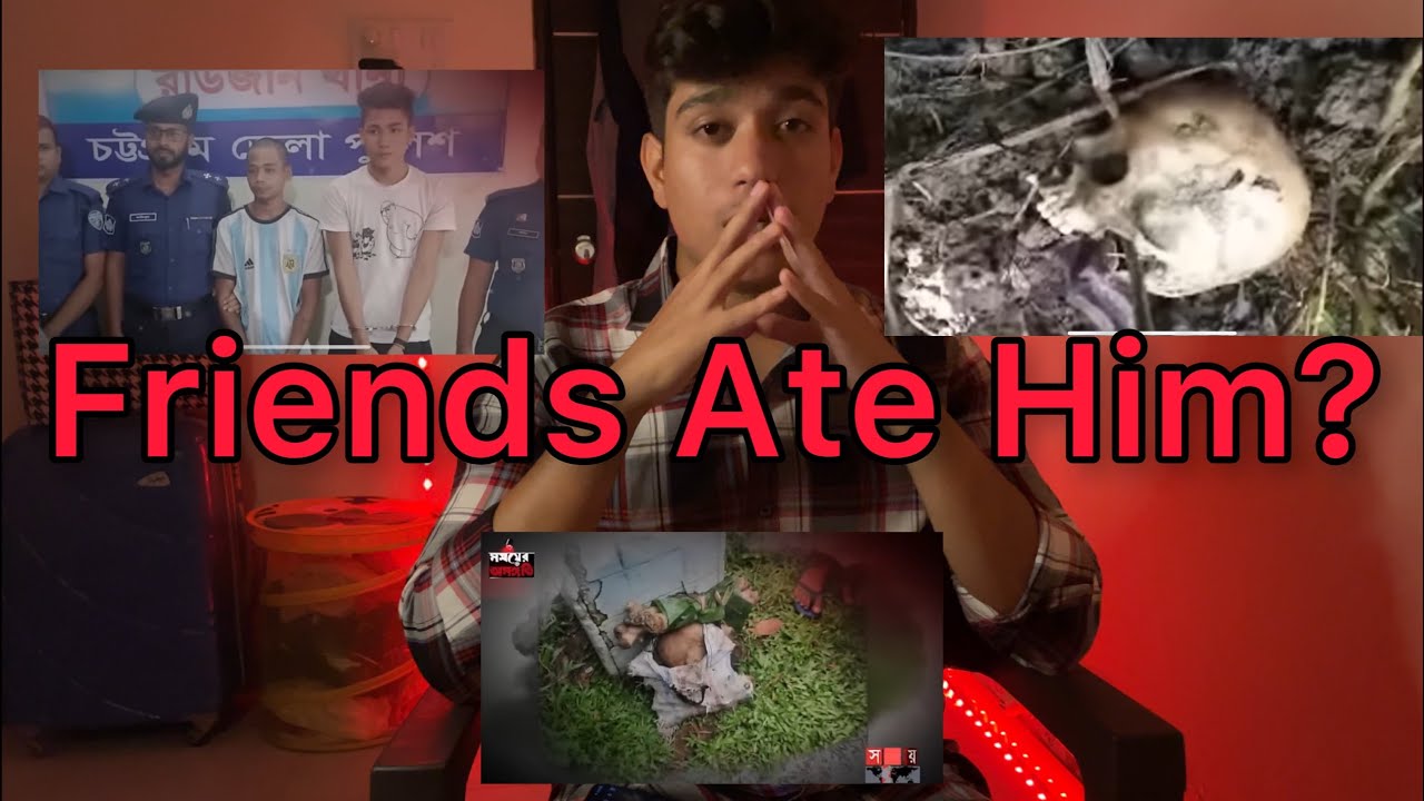 Shibli Sadiq Hridoy case || Friends killed him and ate him || Barco2121 ...