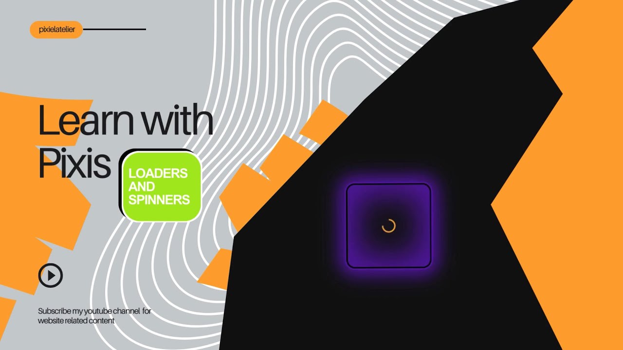 Learn with pixis loader and spinner || 2 - YouTube