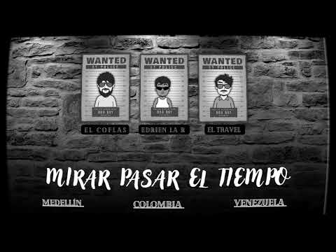 Mirar Pasar El Tiempo - El Coflas Edrien La R El Travel - YouTube