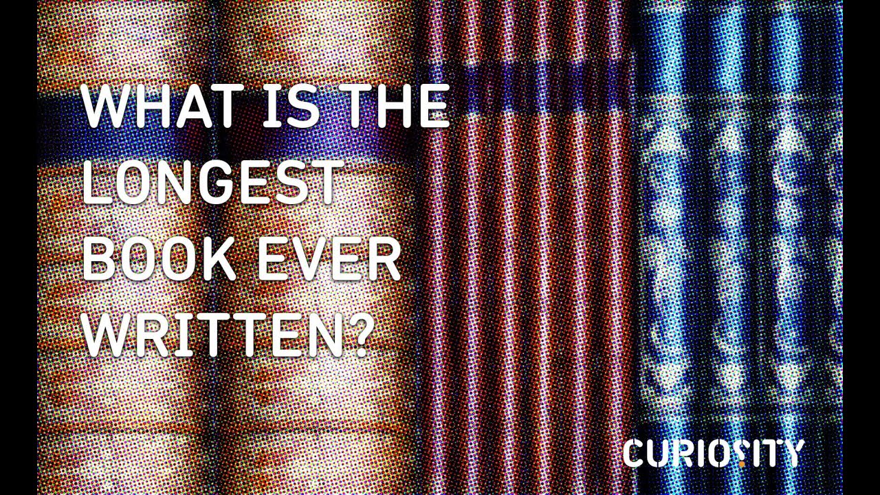 What Is The Longest Book Ever Written? - YouTube