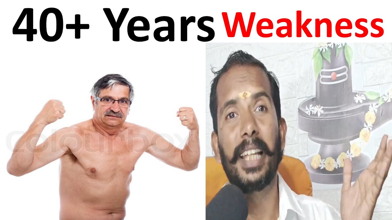 How to overcome Body Weakness in men 40+ years Tamil - YouTube