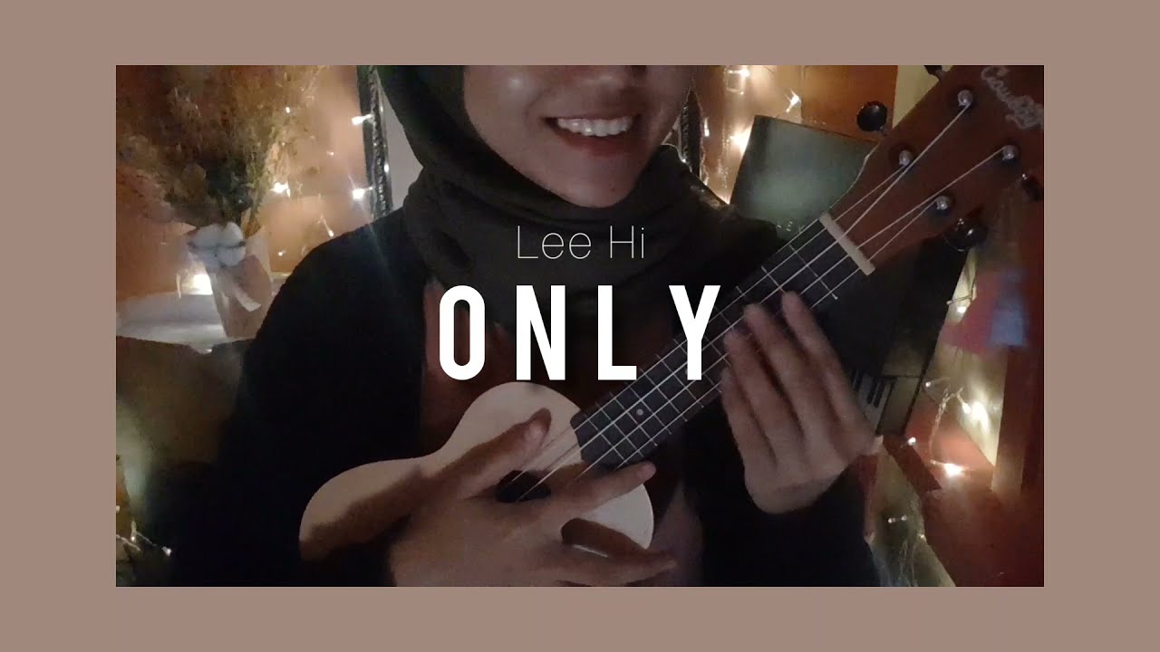 Lee Hi Only Ukulele Cover Easy Chord Youtube