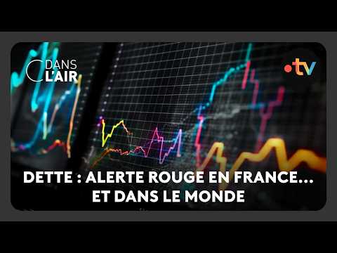 Dette : alerte rouge en France... et dans le monde