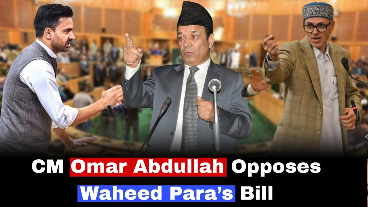 CMOmar Abdullah rejected a Bill moved by PDP MLA Waheed ur Rehman Para ...