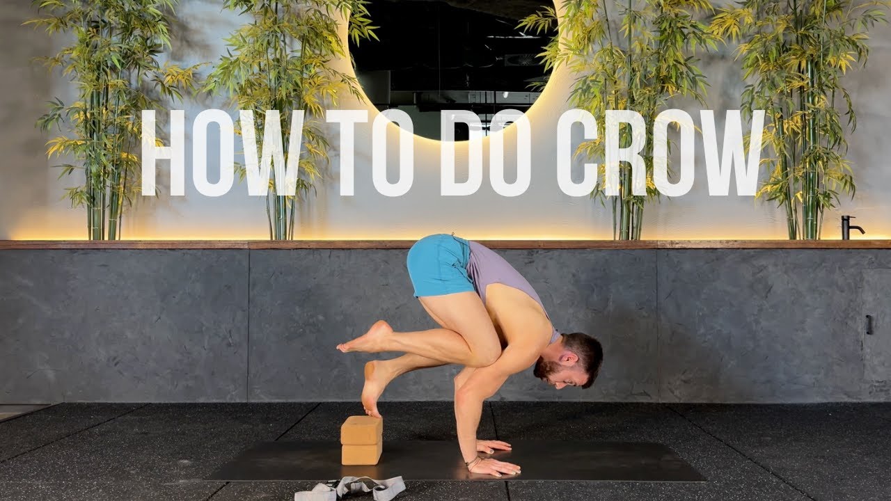 Crow Pose Tutorial (Kakasana) | Beginner Technique & Prop Support - YouTube