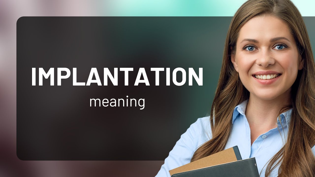 implantation-meaning-of-implantation-youtube