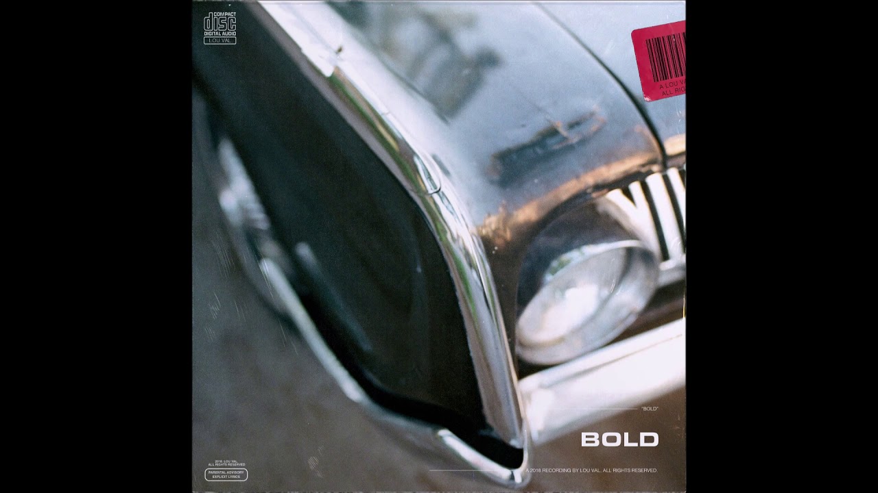Lou Val - "Bold" OFFICIAL VERSION - YouTube
