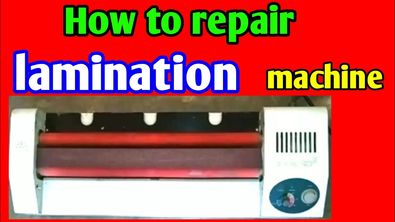 How to repair lamination machine at home; lamination machine heating ...