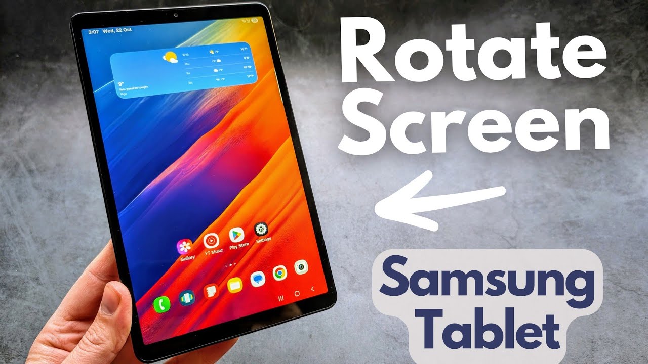 Any SAMSUNG Tablet - How to Rotate Home Screen & Lock Screen to ...