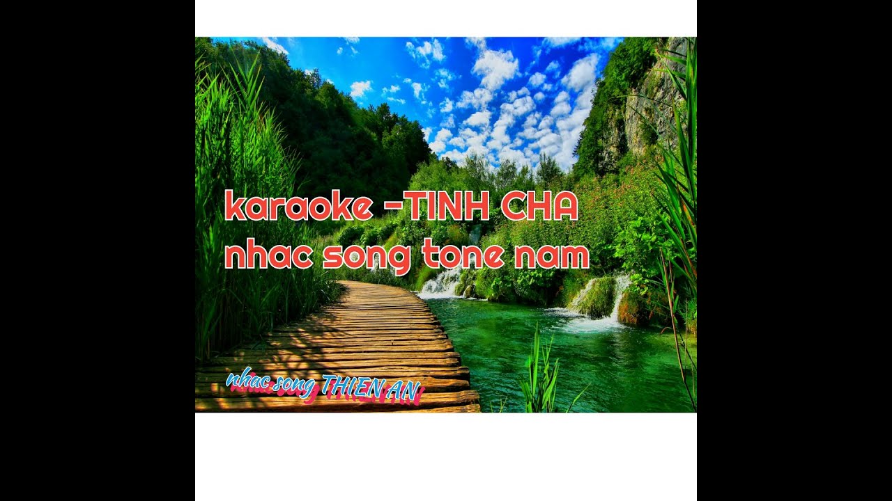 Tinh Cha Karaoke Nhac Song Thien An Tone Nam Youtube