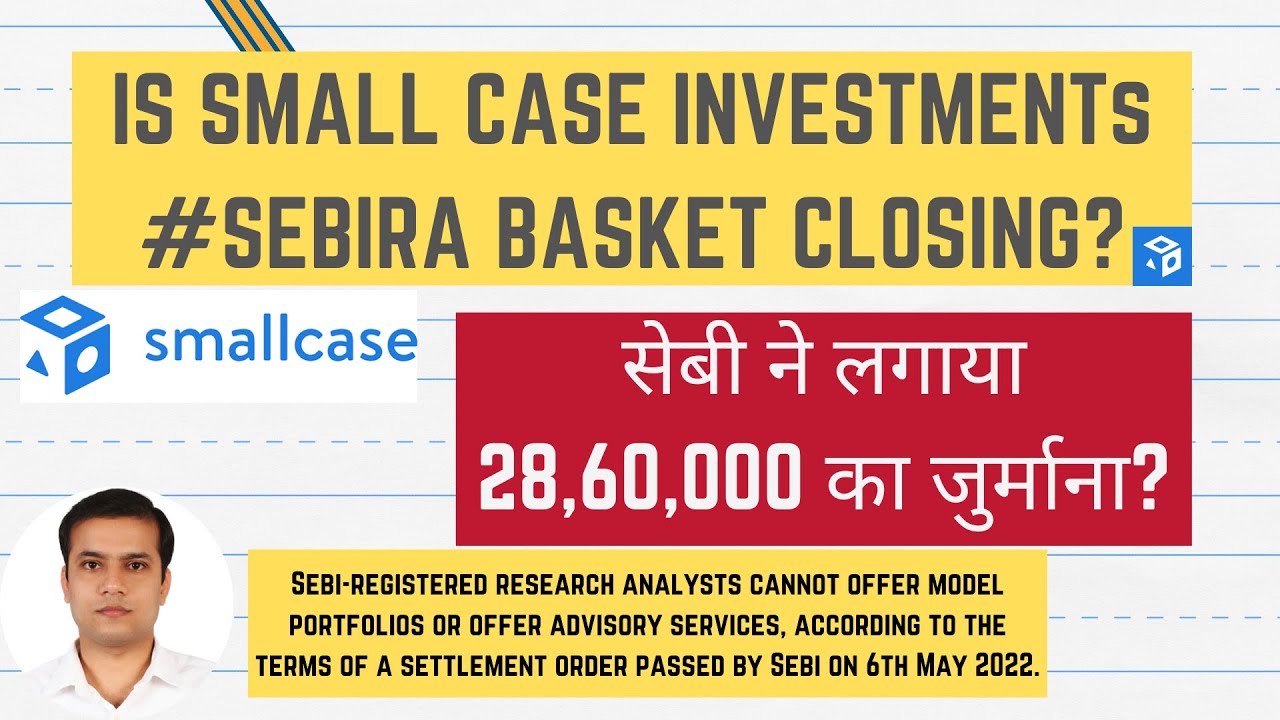 What is Small Case Investments | Can Research Analyst Provides Advisory ...