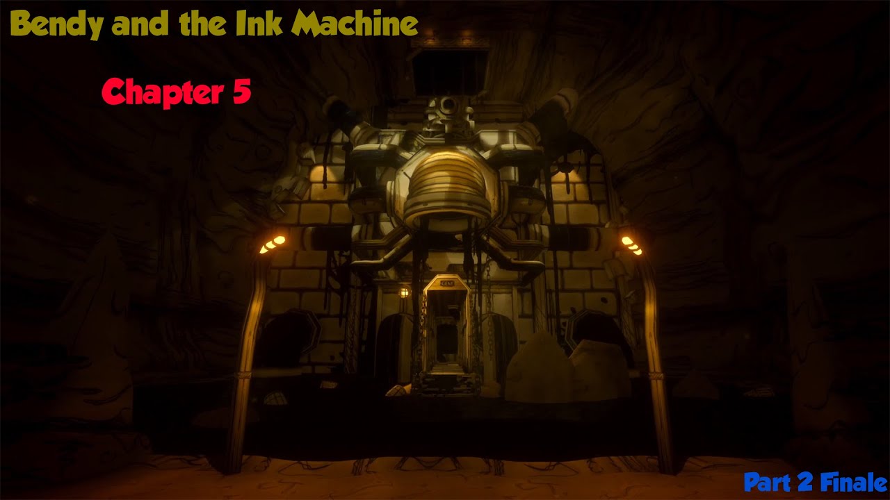 Bendy and the Ink Machine Chapter 5 Part 2 Finale | Bendy and the Ink ...