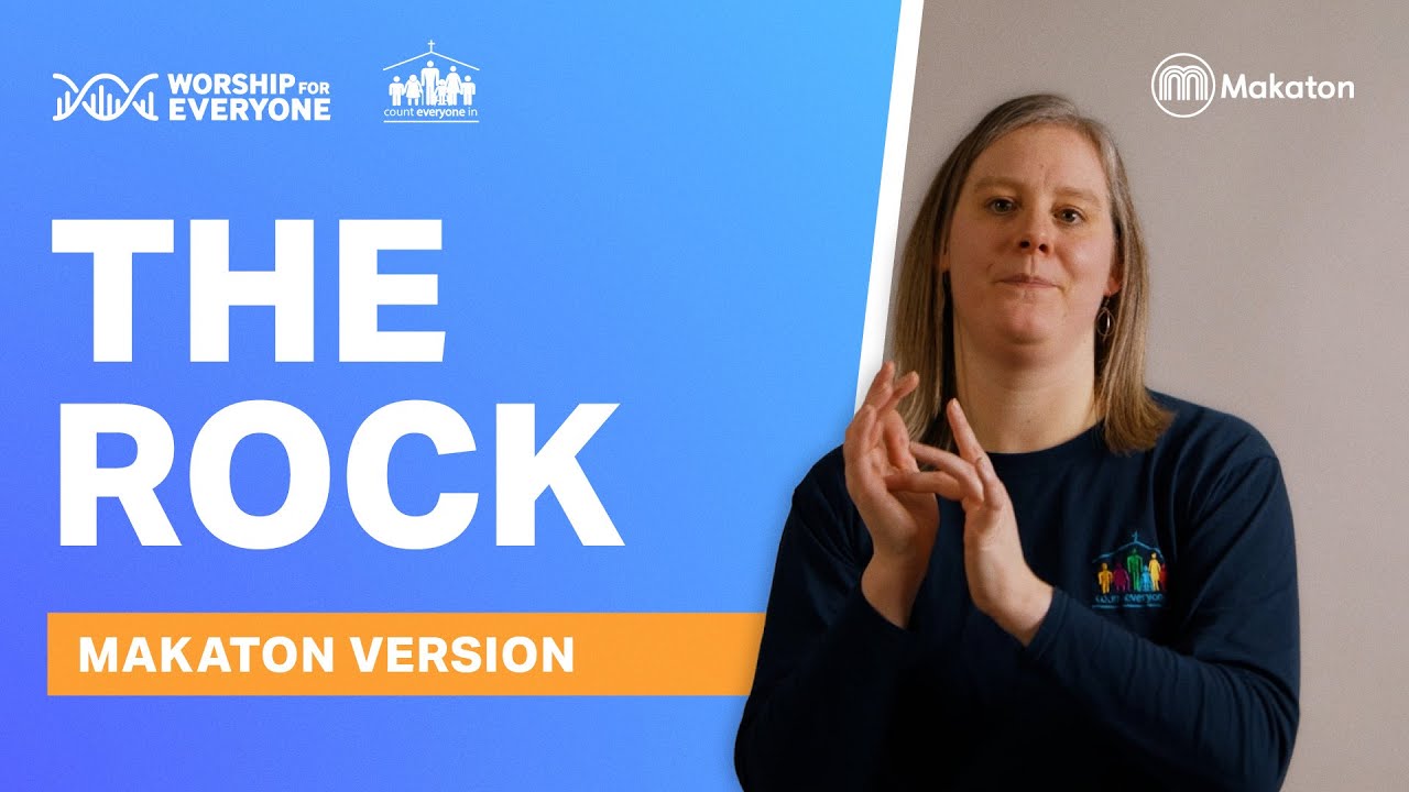 The Rock (Makaton Version) - Nick & Becky Drake, Tim Hughes, Worship ...