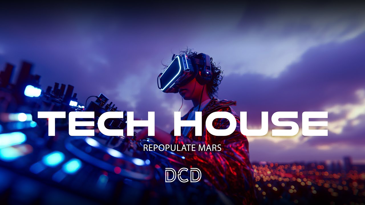 DCD Tech House | Repopulate Mars Mix Part 1/2 | Joshwa, Latmun, Samuele Scelfo, Kevin Knapp ...