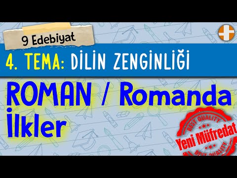 9 Edebiyat | Romanda İlkler